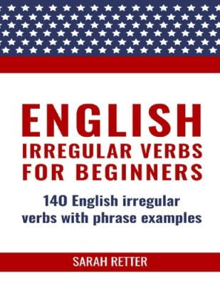 ENGLISH: IRREGULAR VERBS FOR BEGINNERS – Cheap eBooks